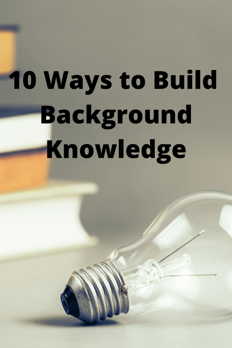 10 Ways to Build Background Knowledge - A Spot of Curriculum